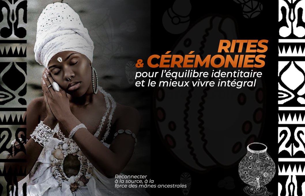 Rites & cérémonies pour l'équilibre identitaire & le mieux vivre ...
